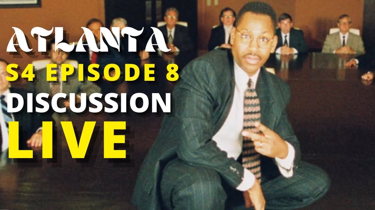 🔴 Atlanta Season 4 Episode 8 "The Goof Who Sat by the Door" Live ...