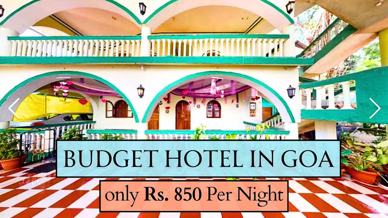 Stay only at 850 Per Night in GOA | Budget Hotel in GOA - YouTube