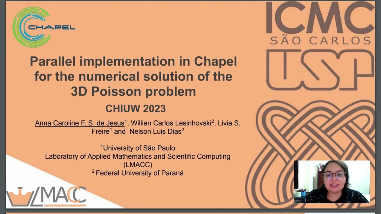 CHIUW 2023: Parallel Implementation in Chapel for the Numerical Solution of the 3D Poisson ...