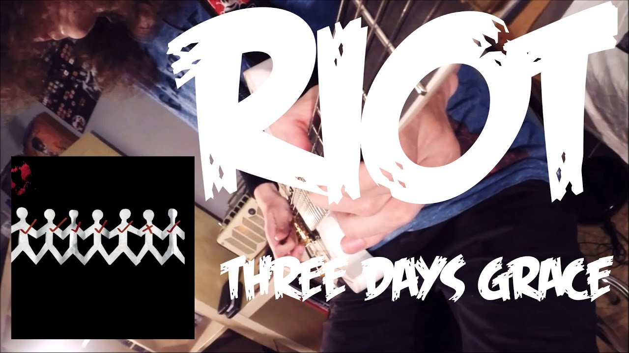 Riot - Three Days Grace [Cover] - YouTube