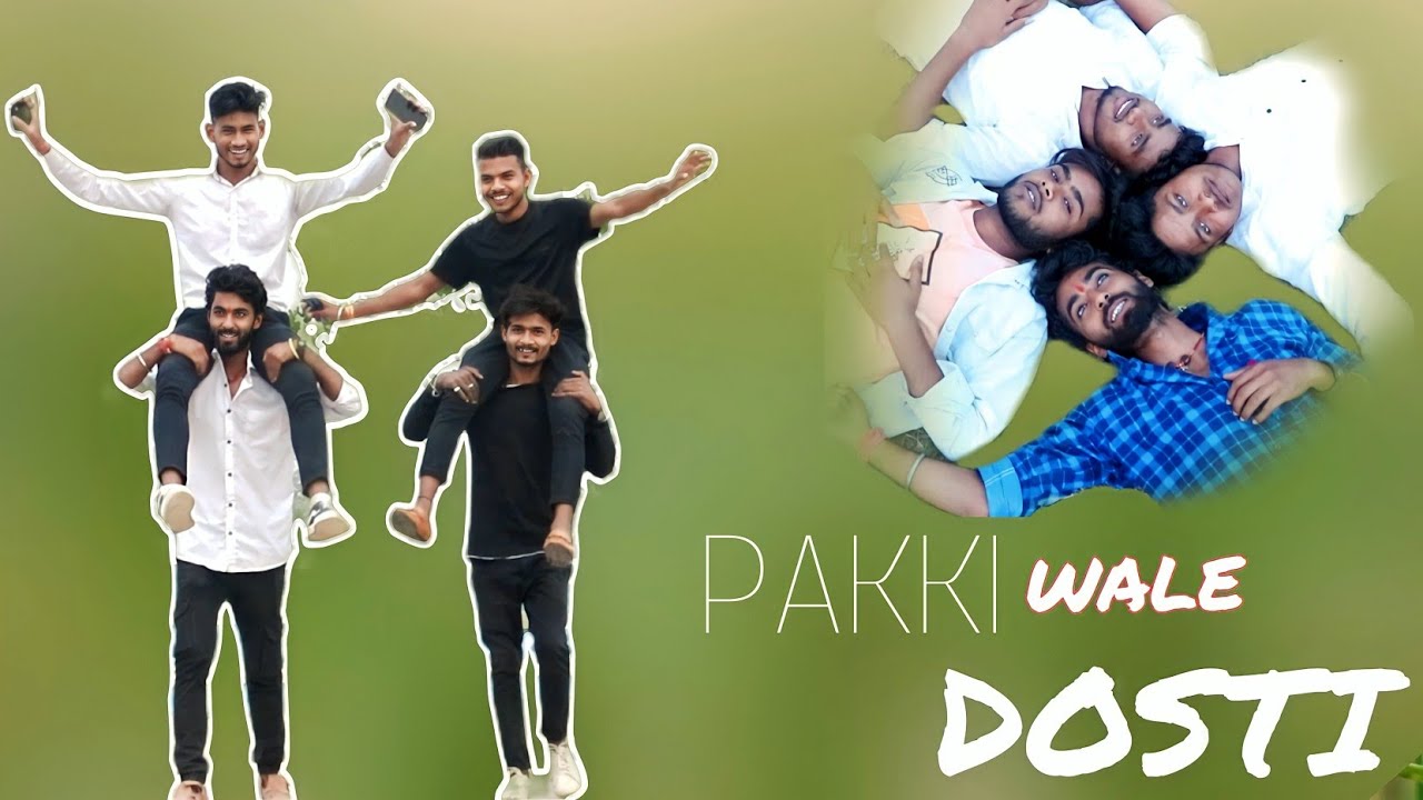 Pakki Wali Dosti Song | Official Video | Dosti SACHIN GUPTA KUNDAN ANKIT DEEPAK PREM KARAN 💓💓 ...