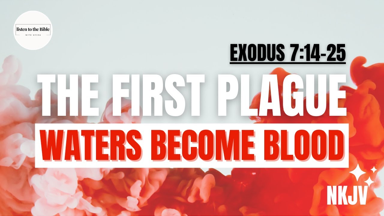 The First Plague : The Water Turned To Blood (Exodus 7:14-25) - YouTube