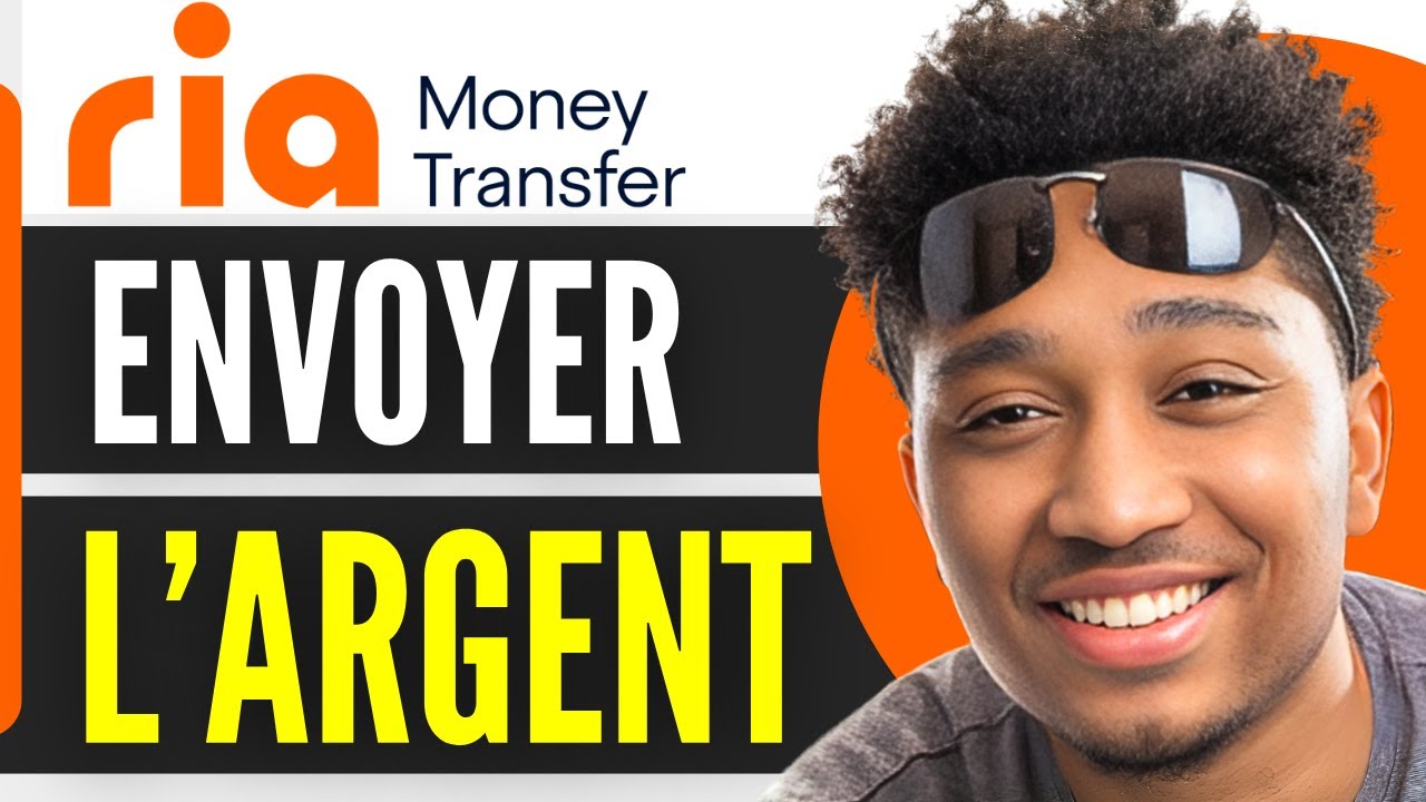Comment Envoyer De L'argent Avec Ria ( En 2025 ) - YouTube