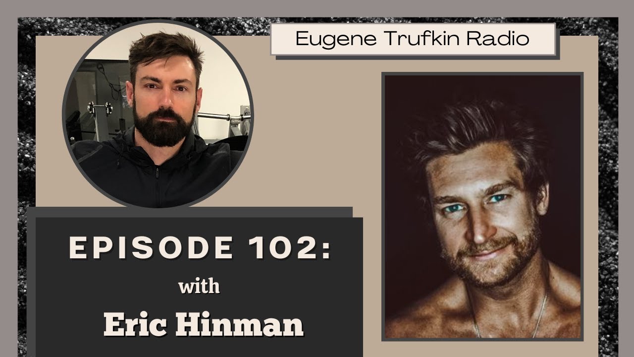 Episode 102 - Being Healthy Requires Being Healthy - Eric Hinman - YouTube
