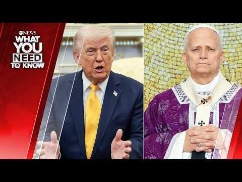 President Trump Lashes Out at Pope Leo: What You Need To Know – April 13, 2026