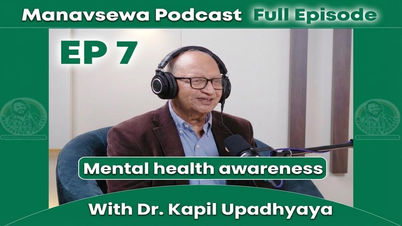 Manavsewa Podcast | Full Episode with Dr. Kapil Upadhyaya | EP 7 - YouTube