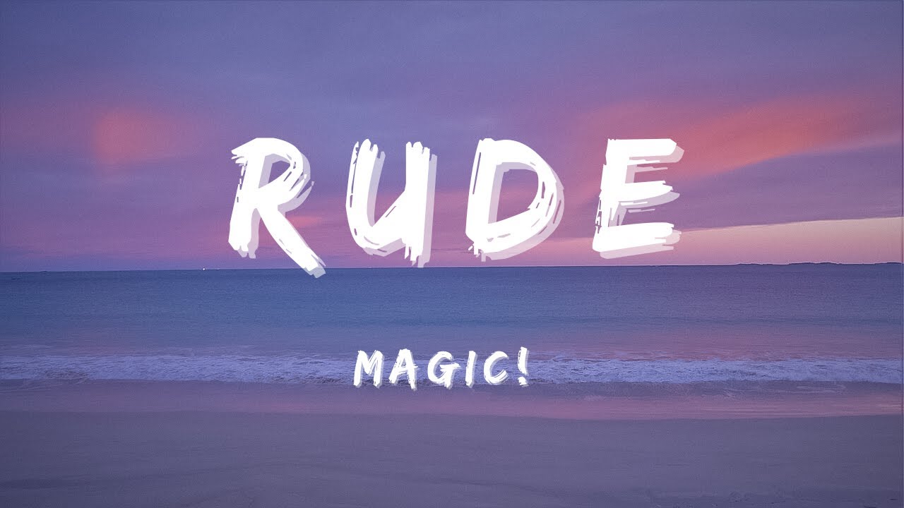MAGIC! - RUDE (Lyrics) - YouTube