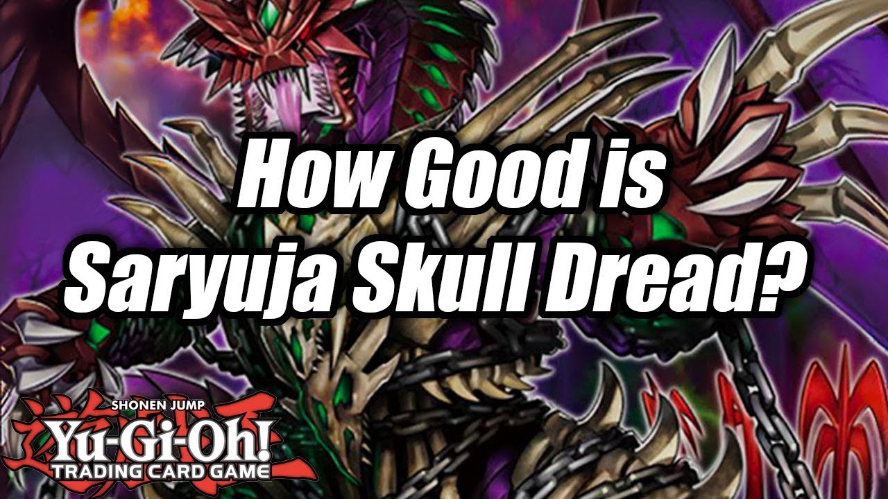 Yu-Gi-Oh! How Good is Saryuja Skull Dread? - YouTube
