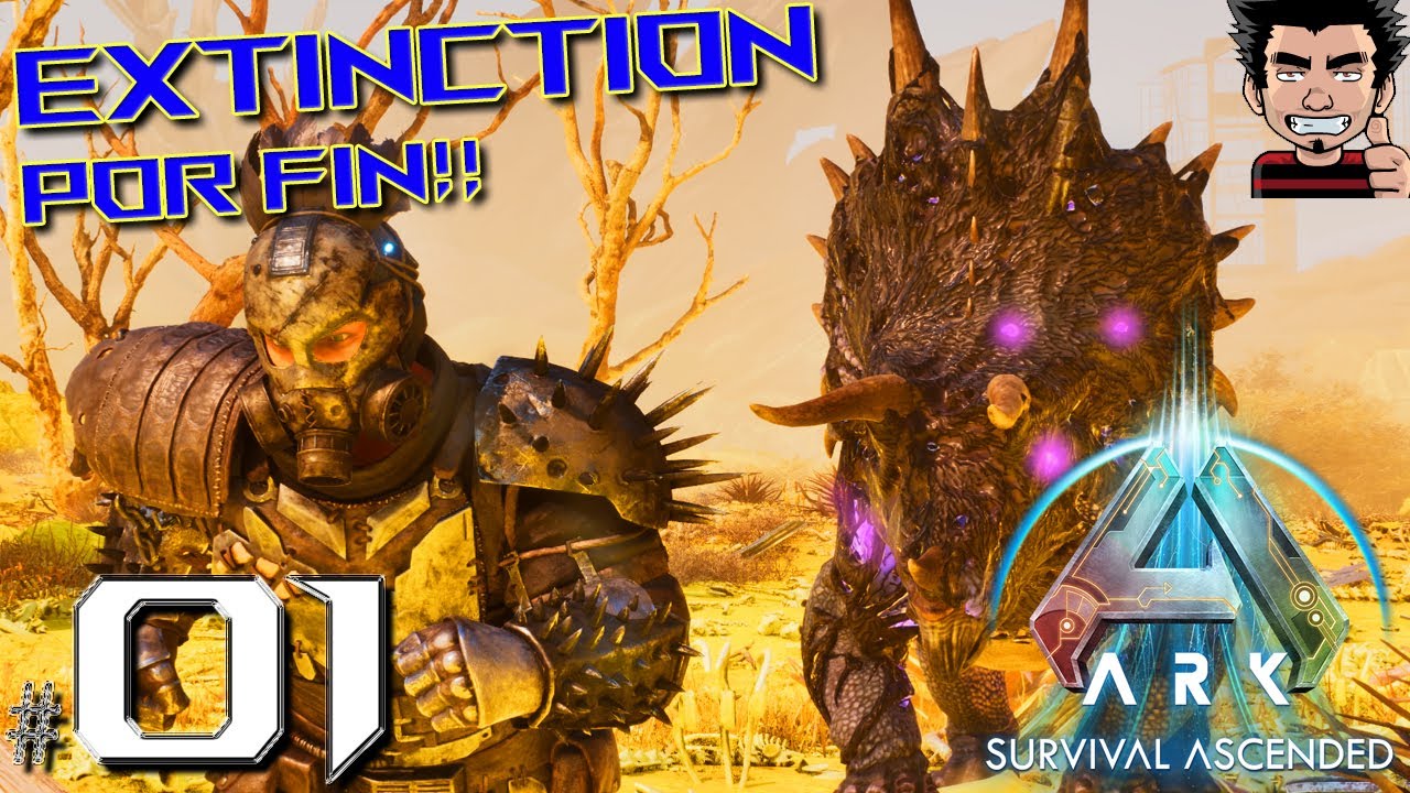 ESTAMOS DE VUELTA! ESO ESPERO! ARK EXTINCTION SERIE NUEVO COMIENZO! CON ...