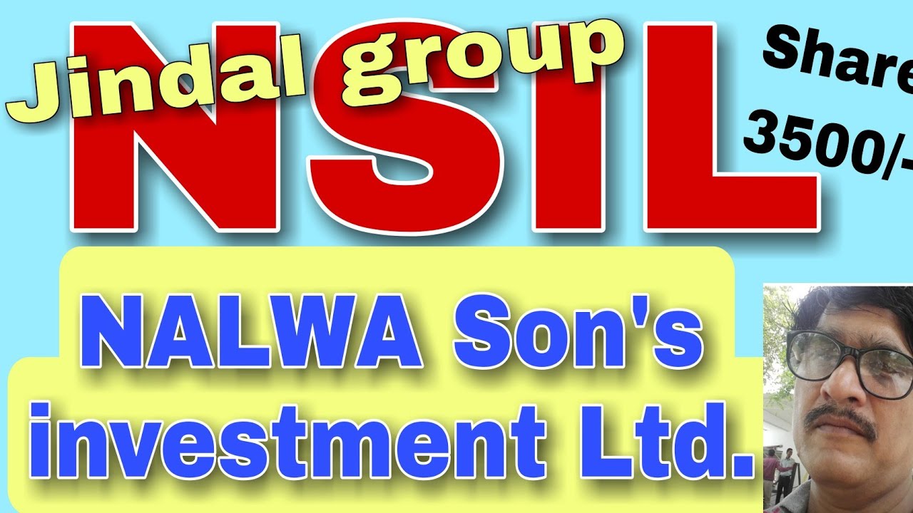 Nalwa Son's investment Limited Share Latest news #Jindal group company ...