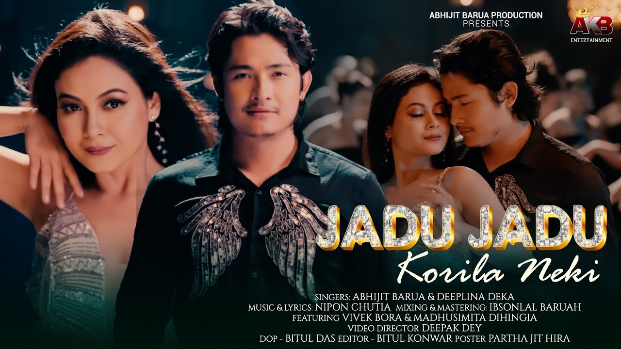 | Jadu Jadu Korila Neki | Abhijit Barua | | Deeplina Deka | Deepak Dey - YouTube
