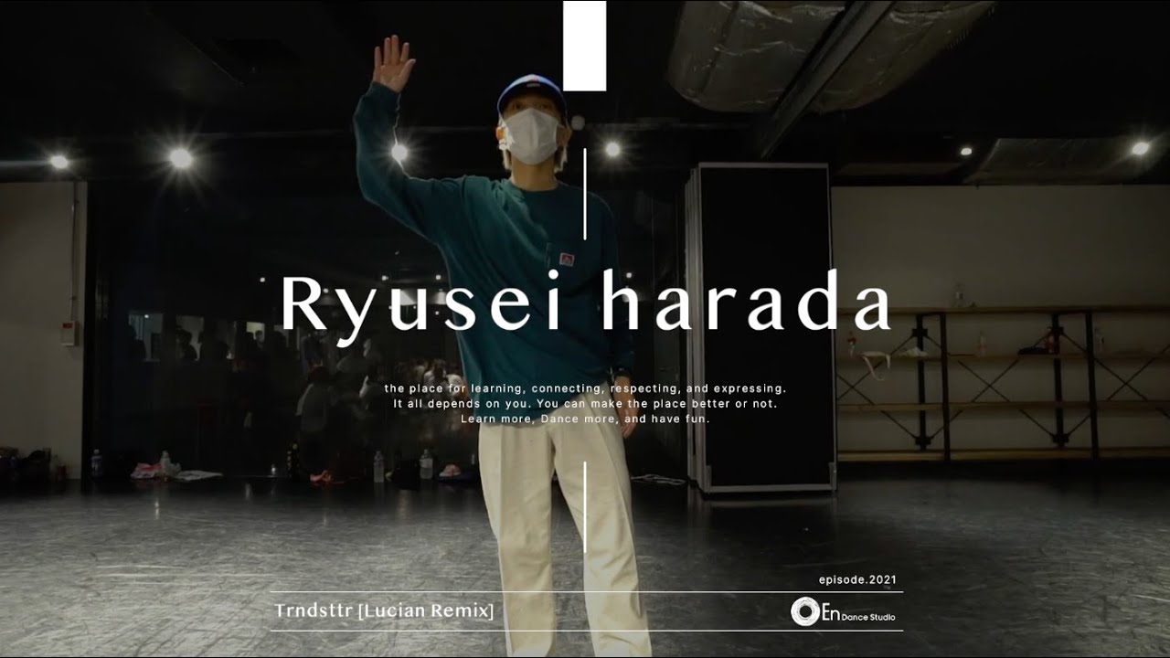 Ryusei harada “ Trndsttr [Lucian Remix] / Black Coast ” @En Dance Studio SHIBUYA - YouTube