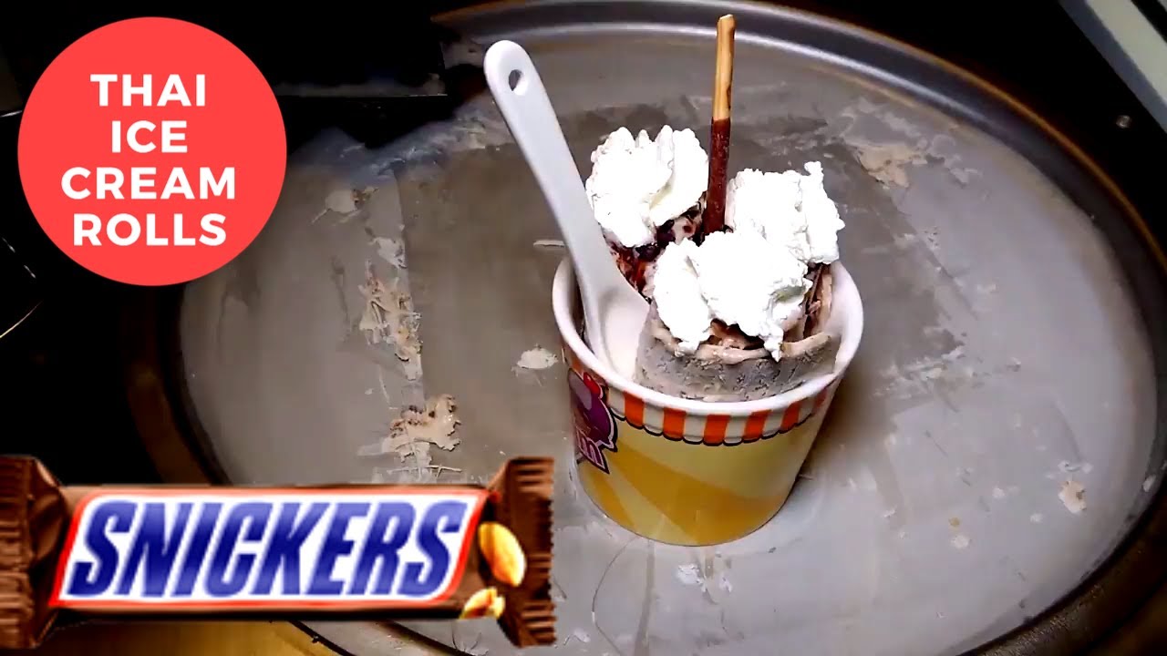 THAI ICE CREAM ROLLS Snickers Chocolate Bar - Satisfying ASMR - YouTube