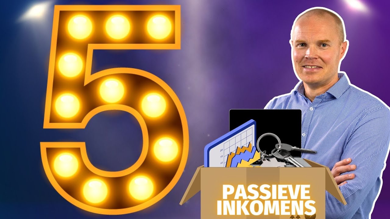 Top 5 vormen van Passief Inkomen | Passief Geld Verdienen - YouTube