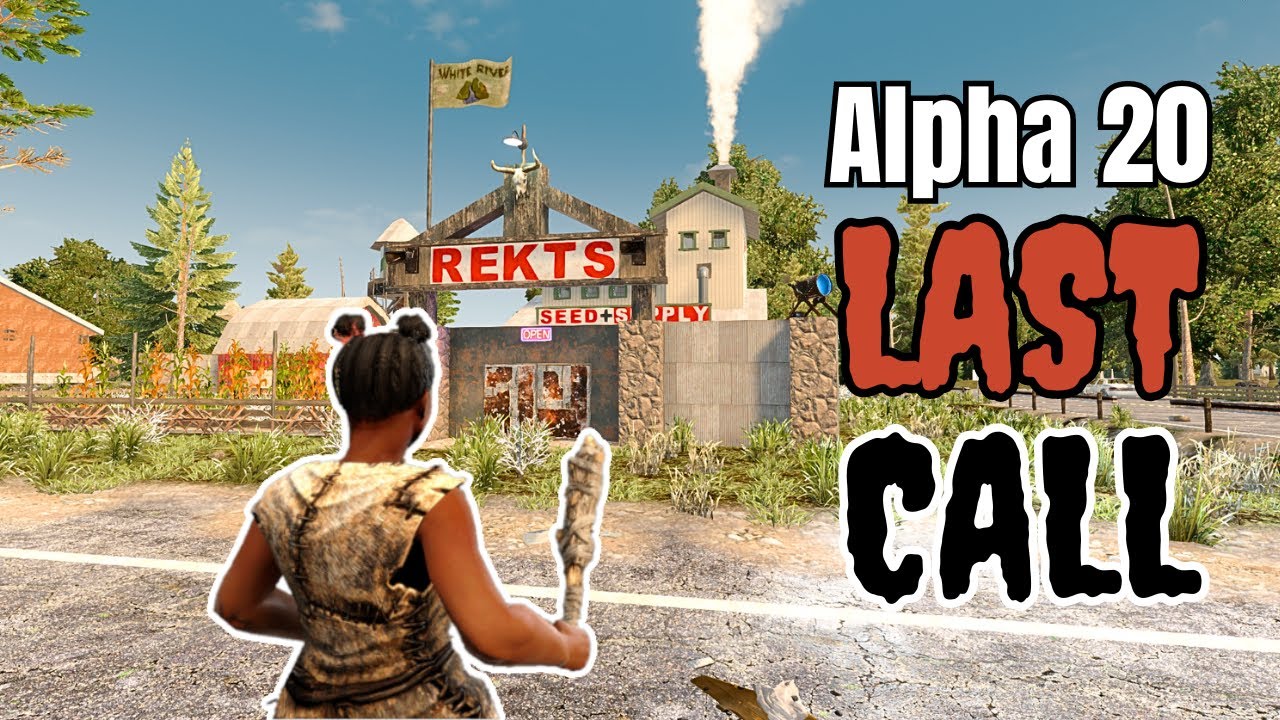 Last Call: Episode 1 - A Toilet Pistol Saved My Life (7 Days to Die ...