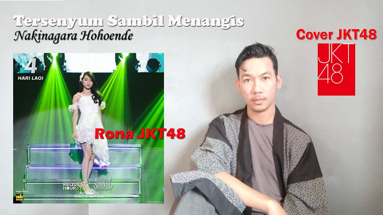 JKT48 Rona Anggreani Tersenyum Sambil Menangis / Nakinagara Hohoende ...