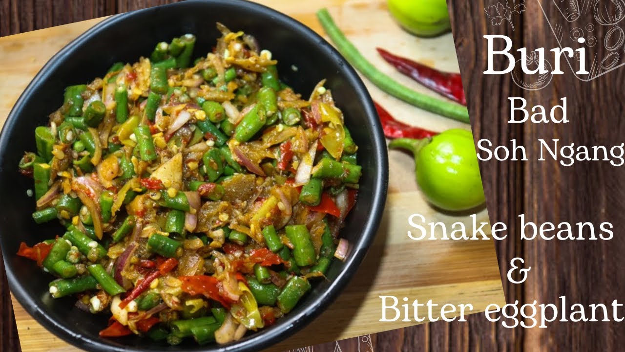 Jhur Khleh | Buri & Sohngang | Bitter Eggplant & Snake Beans 🤤😋 - YouTube