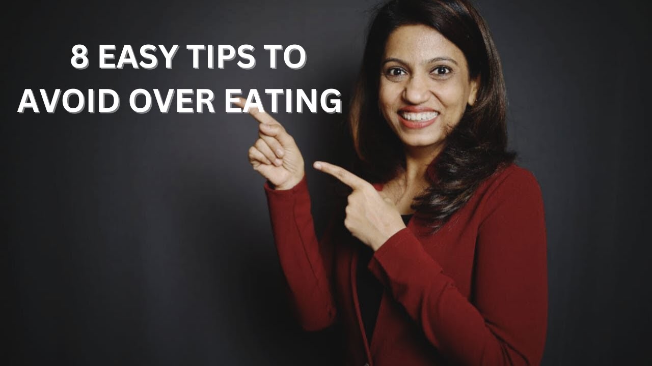 8 Easy Tips To Avoid Overeating - YouTube