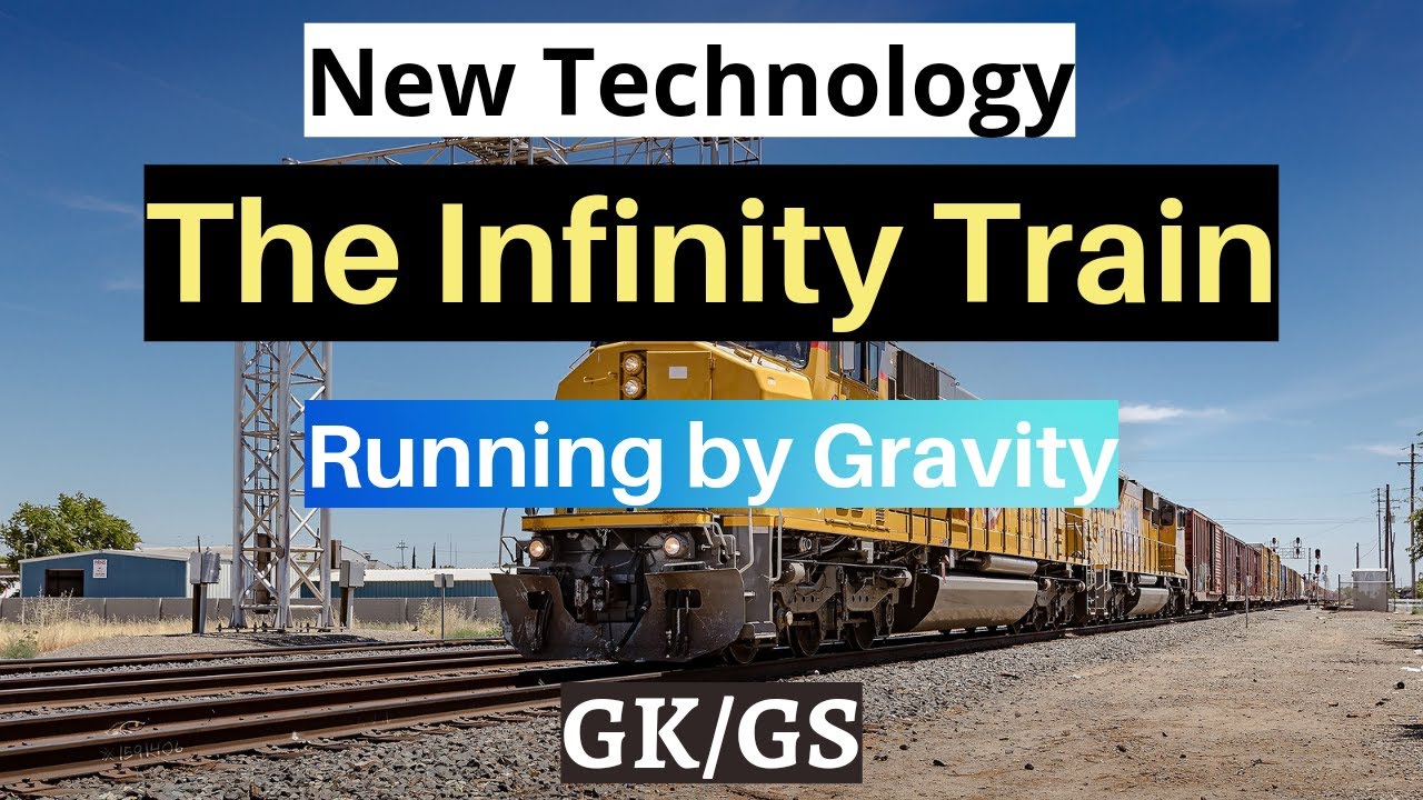 Infinity train | Train running by gravity | gravity train | New technology | Train | current ...