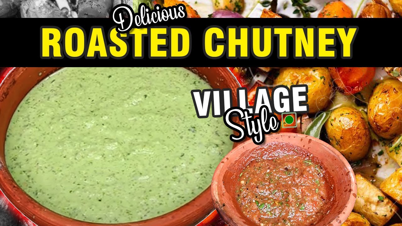 Village Style Burnt & Roasted Chutney recipes for Rice, Dosa & Idli ...