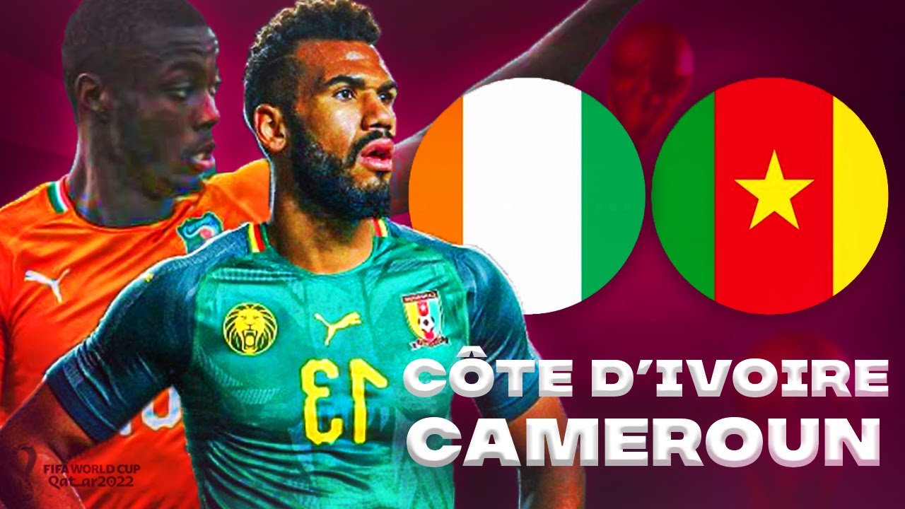 🔴🇨🇮🇨🇲 COTE D'IVOIRE - CAMEROUN DIRECT LIVE | Qualifications Coupe du ...