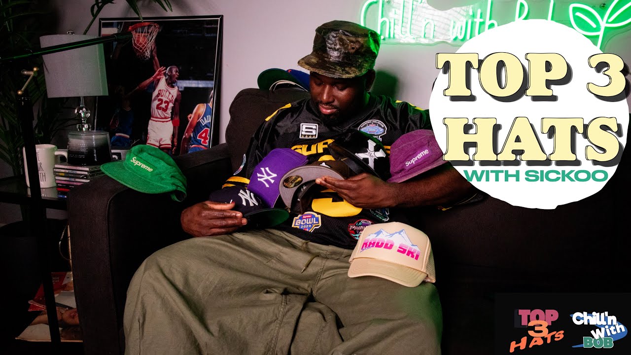 Chill'n With Bob S7E3: Top 3 Hats With Sickoo | Supreme Hats | Aime ...