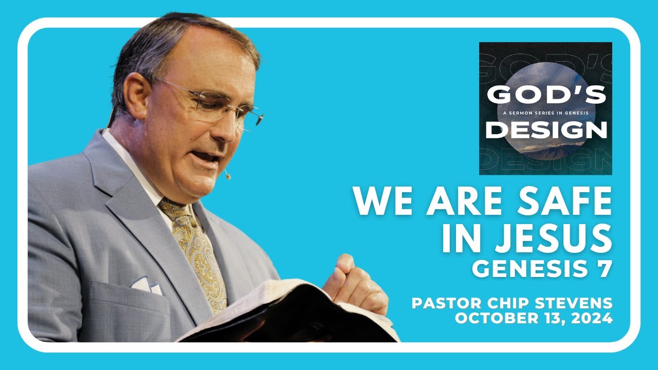 We Are Safe in Jesus - Chip Stevens (10.13.24) - YouTube