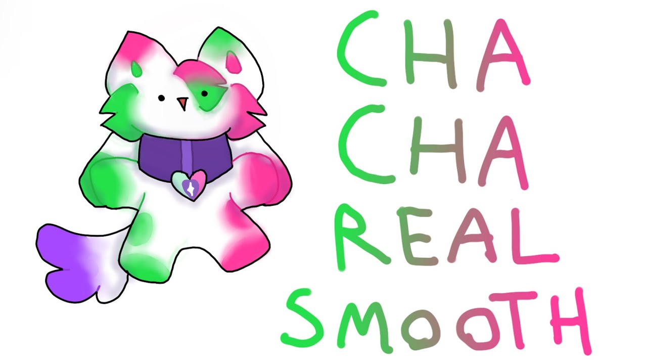Cha cha real smooth (gift for ♡kitt♡) - YouTube