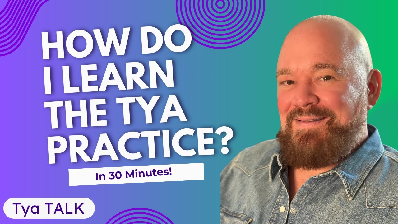 How do I learn the Tya Practice? - YouTube