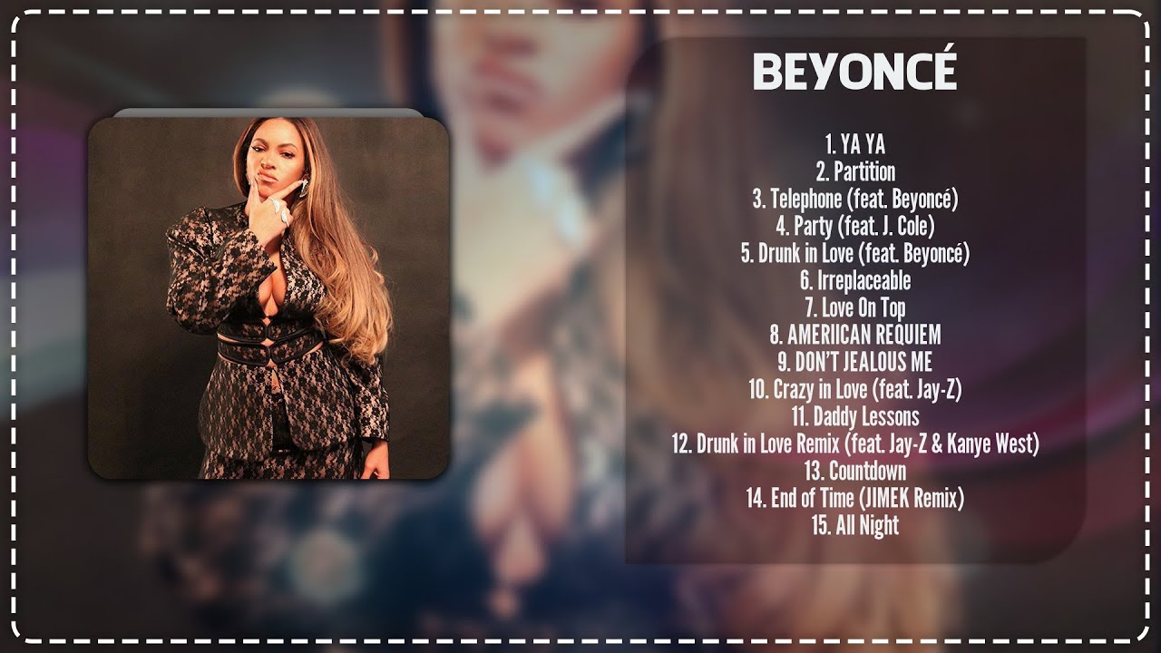 Beyoncé ~ Greatest Hits 2024 Collection ~ Top 15 Hits Playlist Of All ...