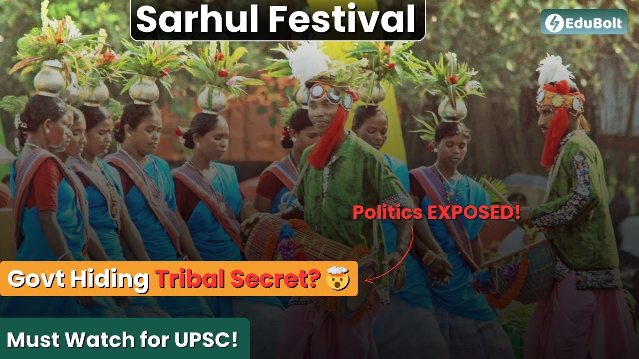🔥 Sarhul Festival: Tribal New Year & Its Political Significance | UPSC ...