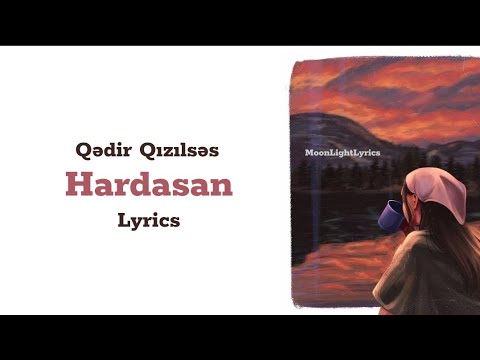 Qədir Qızılsəs - Hardasan (Sözləri) Lyrics