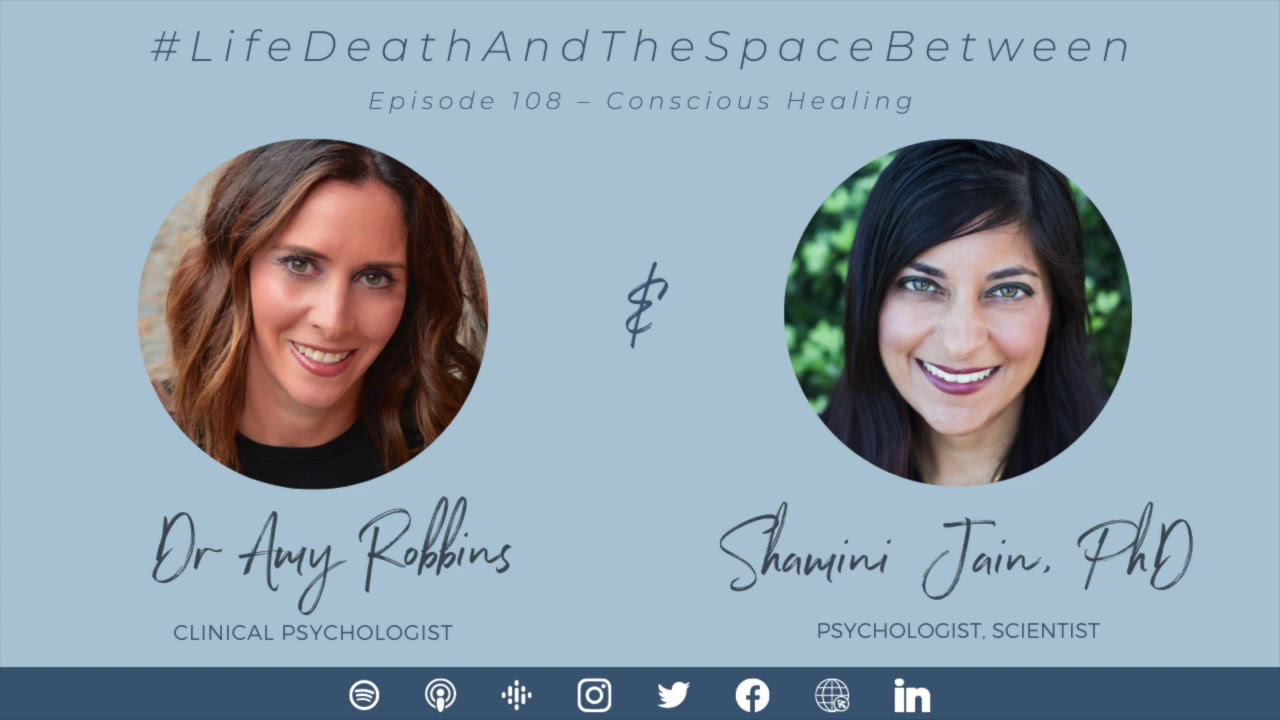 EPISODE 108 | Conscious Healing with Dr. Shamini Jain - YouTube