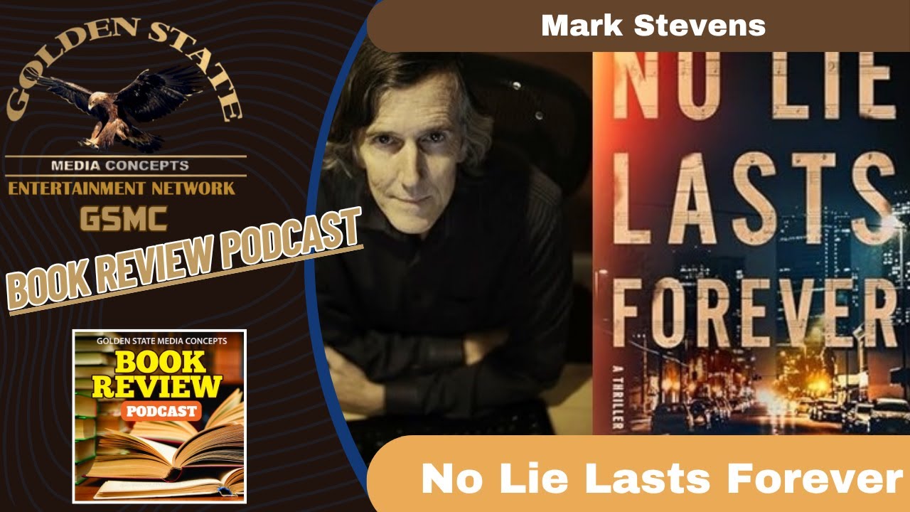 No Lie Lasts Forever by Mark Stevens | GSMC Book Review Podcast - YouTube
