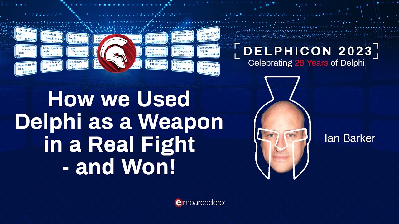 How we Used Delphi as a Weapon in a Real Fight and Won! - Ian Barker ...