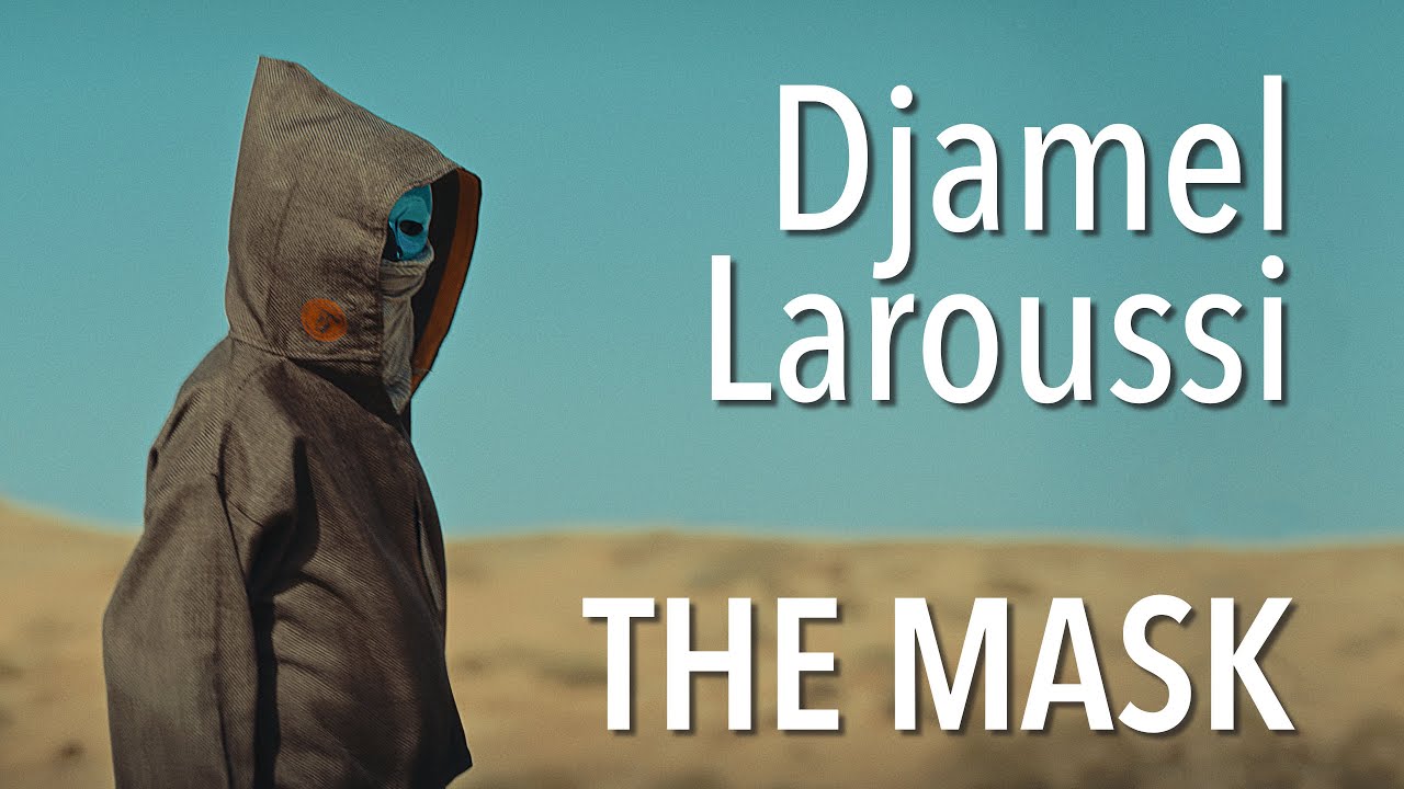 Djamel Laroussi -جمال لعروسي / The Mask/ الماسك / Rock-Raï Song in English & Arabic Algerian ...