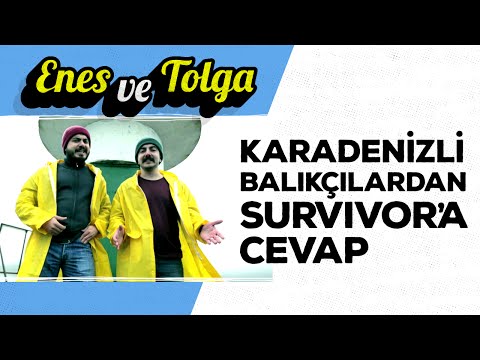 Karadenizli Balıkçıların Survivor'a Cevabı