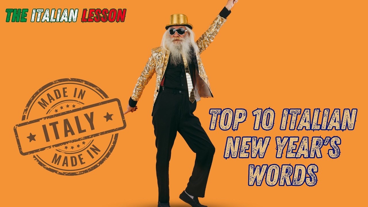Top 10 Italian New Year's Words | Learn Italian Fast & Fun with The ...