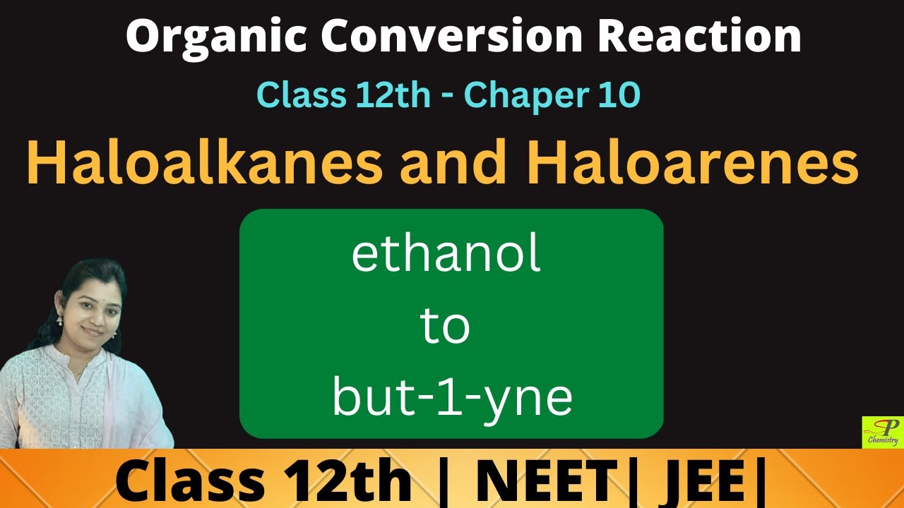 Reaction Machenism/ Organic Conversion Reaction/ how to convert ethanol ...