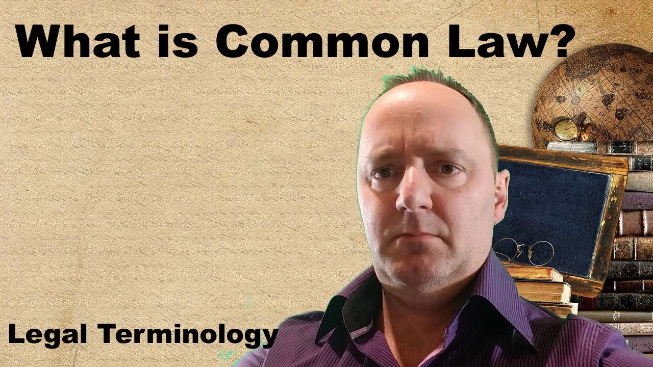 What is Common Law? [legal terminology explained] - YouTube