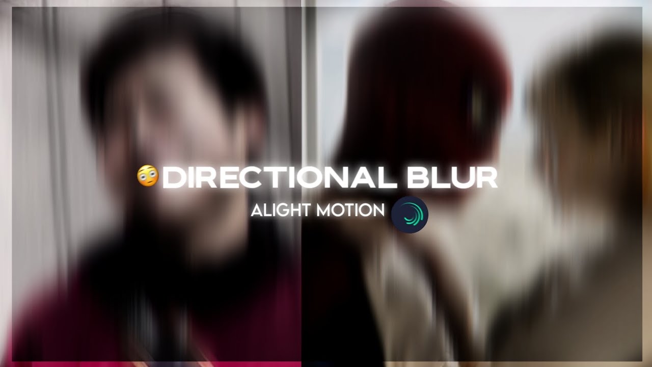 Directional Blur transition😻🔥Alight motion Malayalam🌝⚡️Tutorial with ...