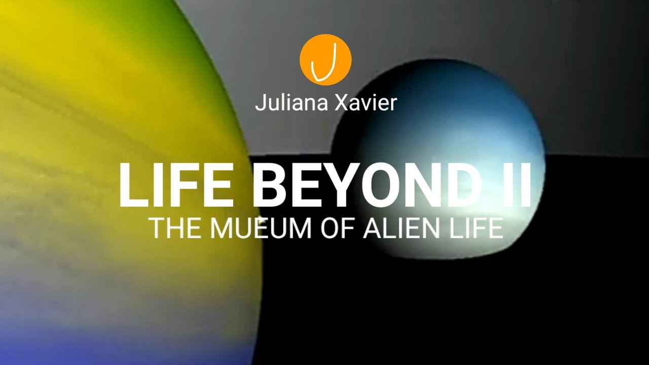 LIFE BEYOND II The Museum of Alien Life Reanimated - YouTube