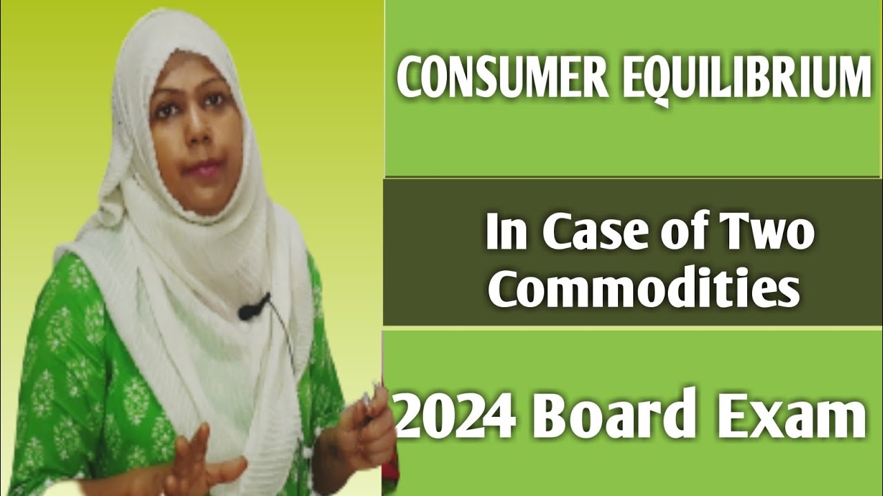 Consumer Equilibrium In Case Of Two Commodities | Theory of Consumer ...