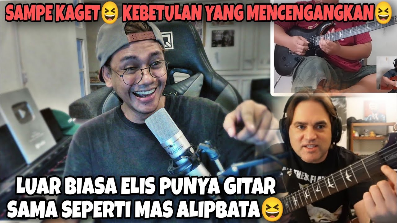 SUMPAH SAMPE KAGET😆‼️TERNYATA ELIS PUNYA GITAR SAMA DENGAN ALIP BA TA😅 ...
