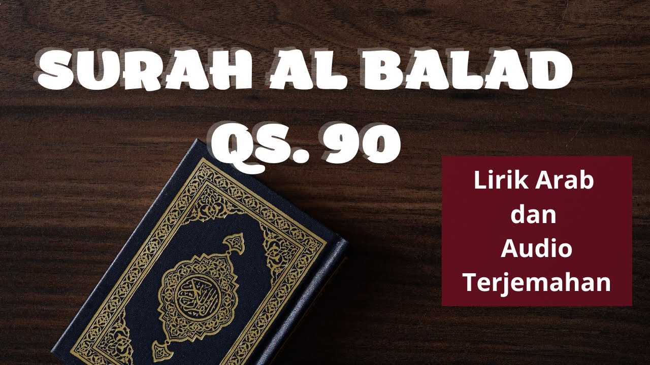 SURAH AL BALAD DENGAN SUARA TERJEMAHAN QS 90