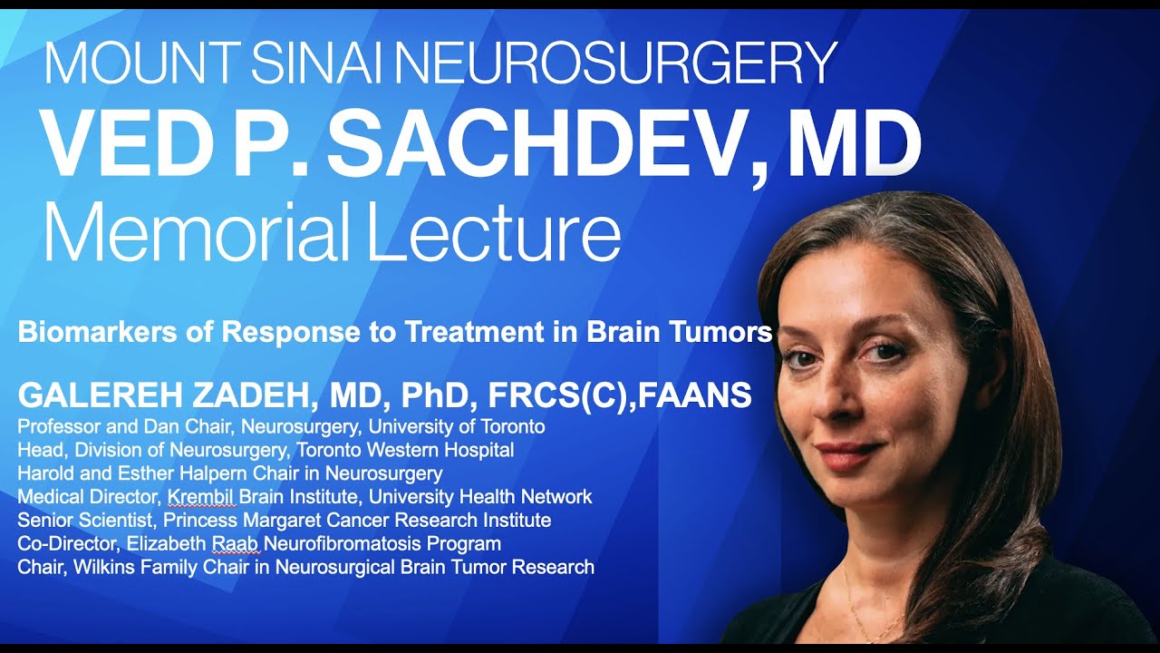 Ved P. Sachdev, MD Memorial Lecture, Galereh Zadeh, MD, PhD, PRCS(C ...