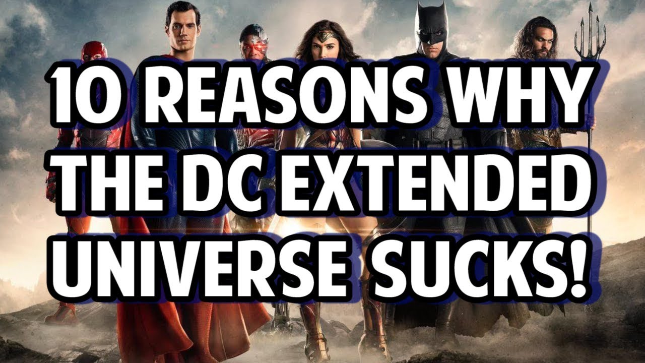 10 Reasons Why the DC Extended Universe Sucks! - YouTube