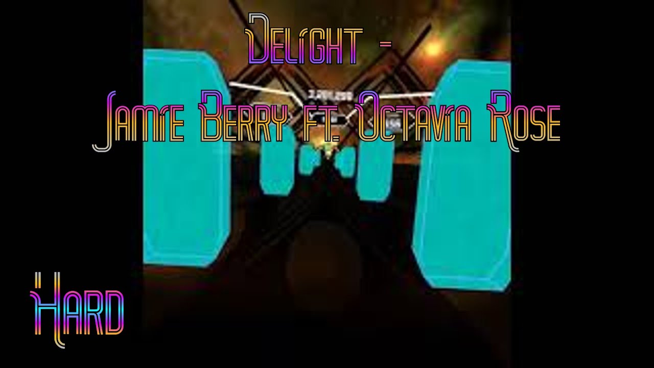Delight - Jamie Berry ft. Octavia Rose [Synth Riders] [Hard] [Electro ...