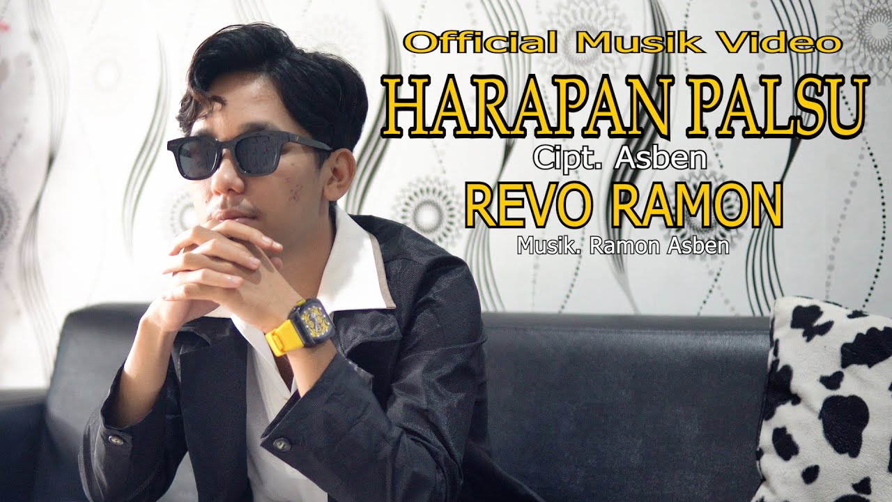 HARAPAN PALSU - REVO RAMON ( OFFICIAL MUSIK VIDEO ) - YouTube