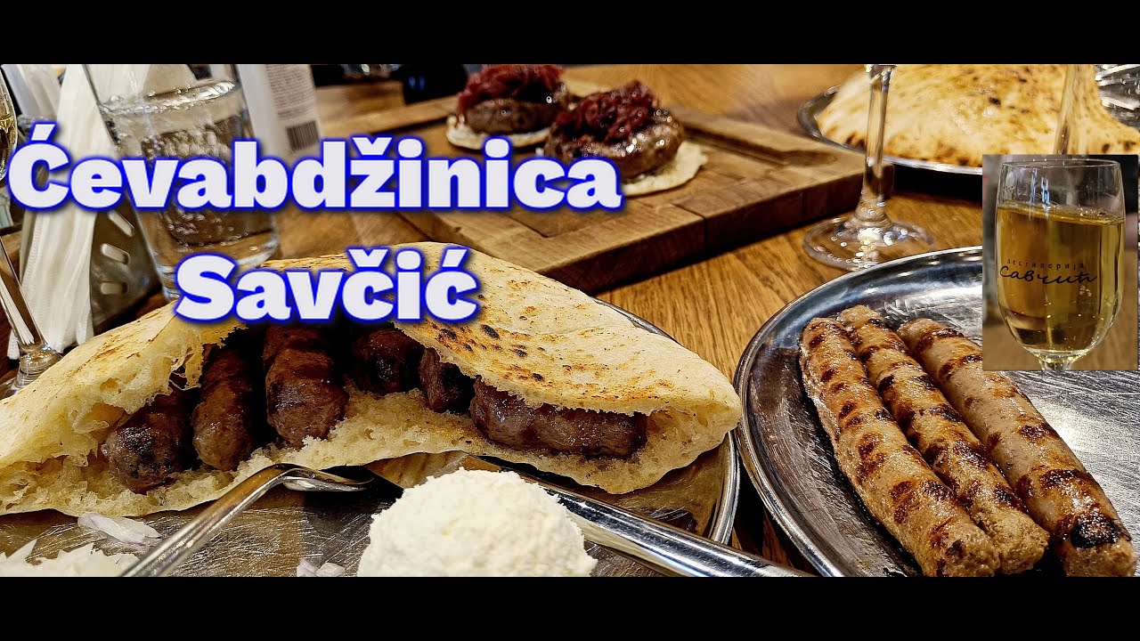 ĆEVAPI ĆEVAPČIĆI SAVČIĆ Dobar roštilj u BEOgradu Sarajevski chevapchici ...